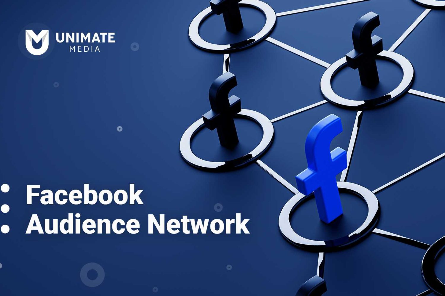 Facebook Audience Network Nedir? | Unimate Media